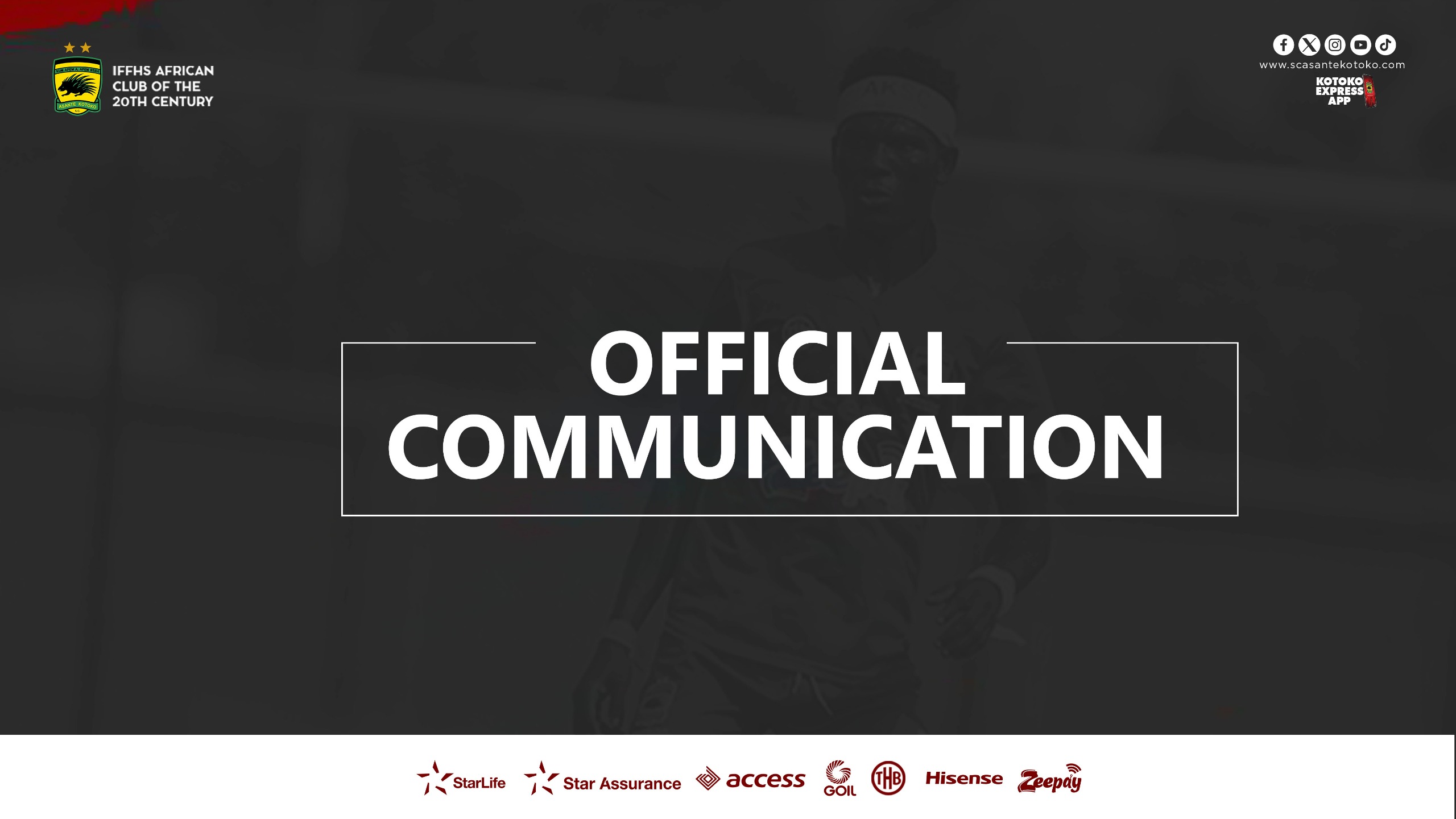 Official Communication | Official Asante Kotoko Website